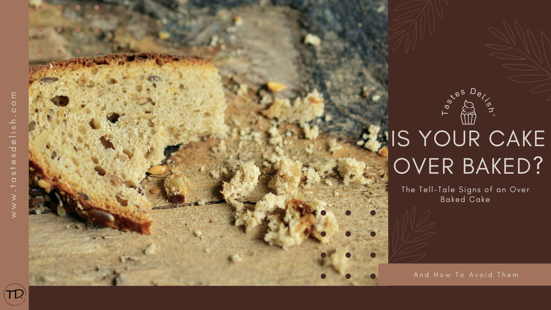 Is Your Cake Over-baked? The Tell-Tale Signs Of An Over-baked Cake and ...