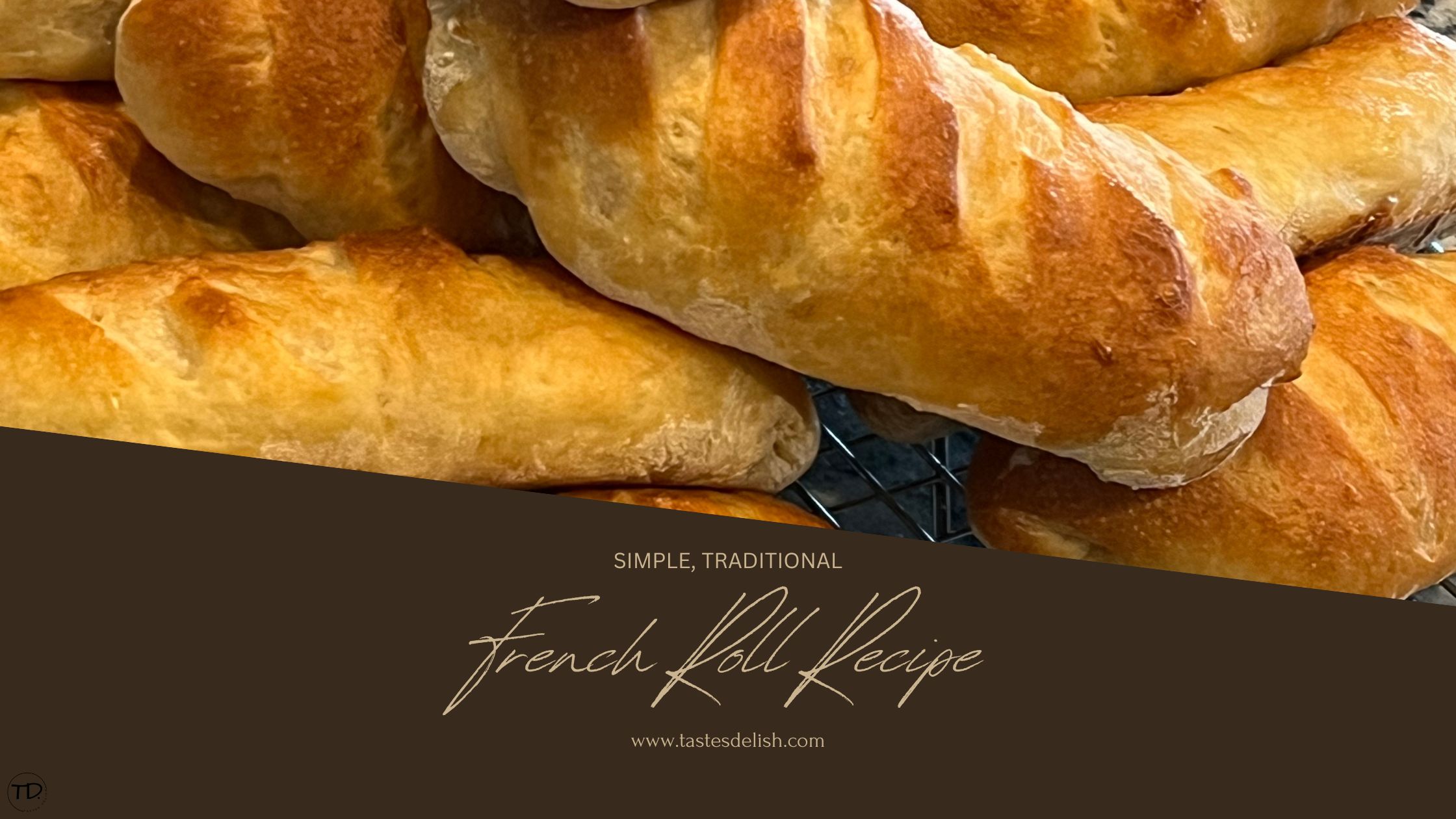 Delicious French Rolls Recipe - Get the Perfect Aroma & Texture