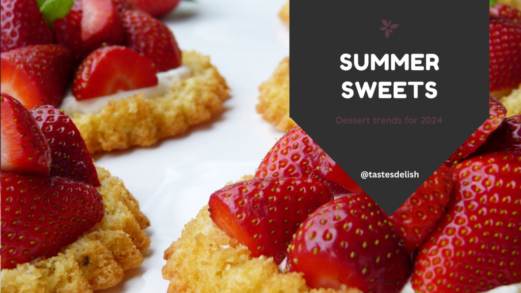 Tastes Delish - Summer Fun!